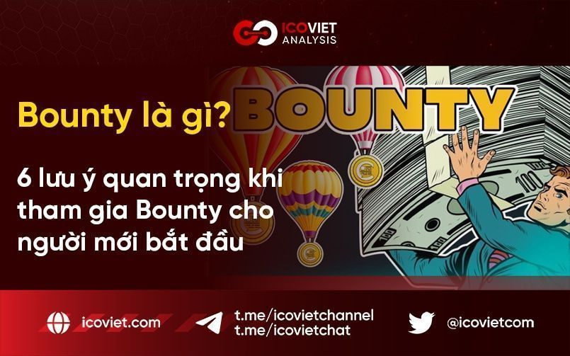 Bounty là gì? 6 lưu ý quan trọng khi tham gia Bounty cho người mới bắt đầu
